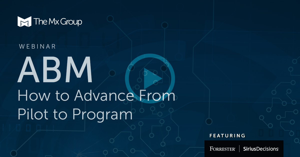 ABM — How to Advance From Pilot to Program | The Mx Group
